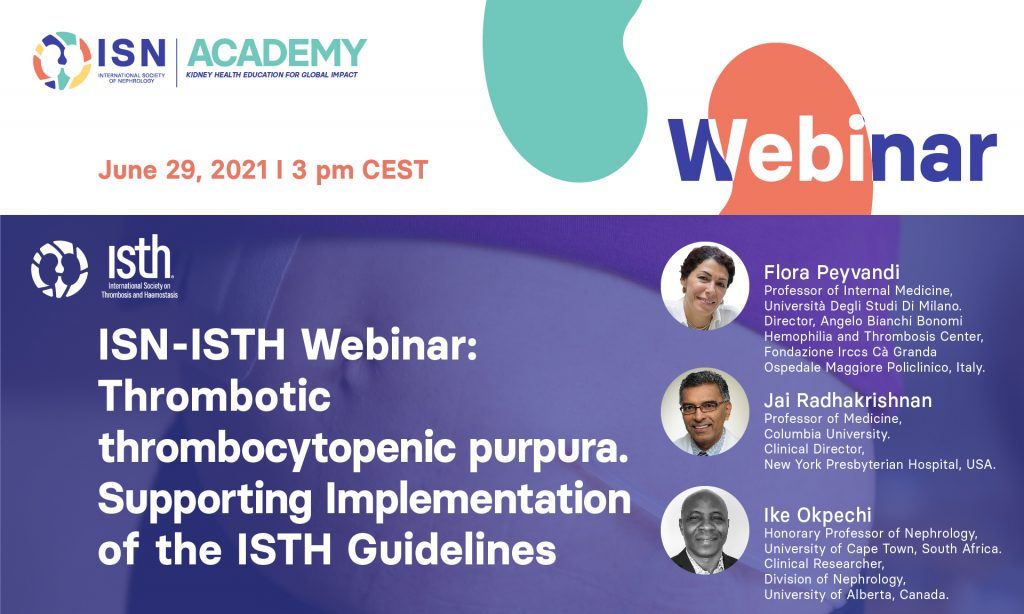 ISN-ISTH Webinar: Thrombotic thrombocytopenic purpura (TTP ...
