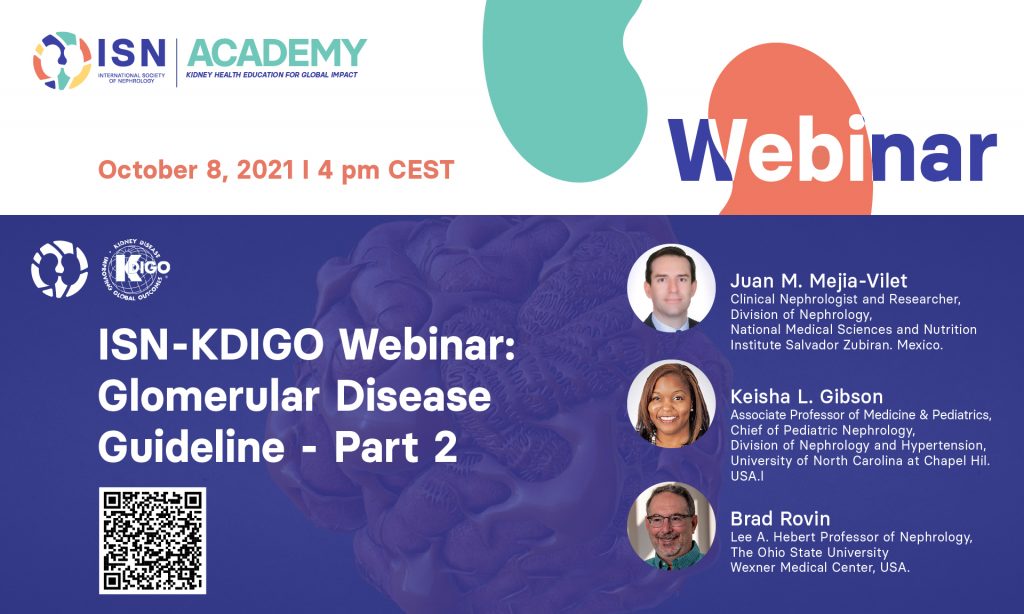 ISN-KDIGO Webinar: Glomerular Diseases Guideline Webinar - Part 2 ...
