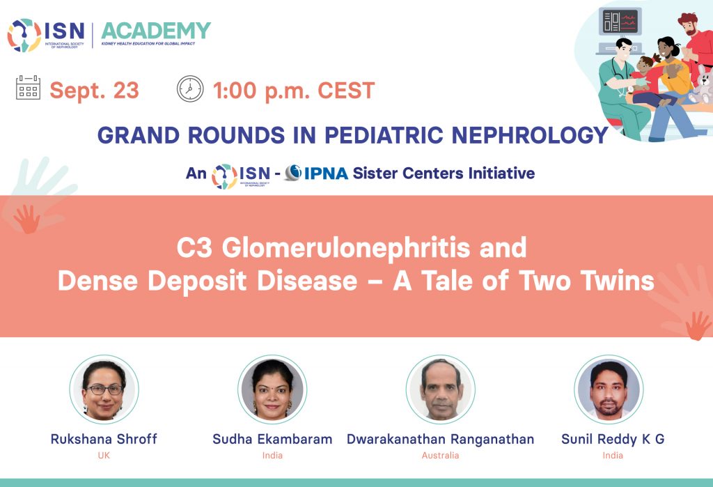 Grand Rounds in Pediatric Nephrology – an ISN – IPNA Sister Centers Initiative - C3 ...